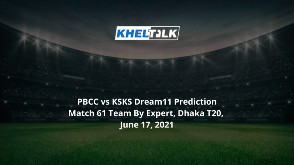 PBCC vs KSKS Dream11 Prediction, Fantasy Cricket Tips By Expert ... PBCC vs KSKS Dream11 Prediction, Fantasy Cricket Tips By Expert ...